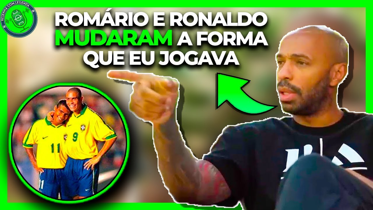 THIERRY HENRY EM COMO RONALDO E ROMÁRIO REVOLUCIONARAM O JOGO - YouTube
