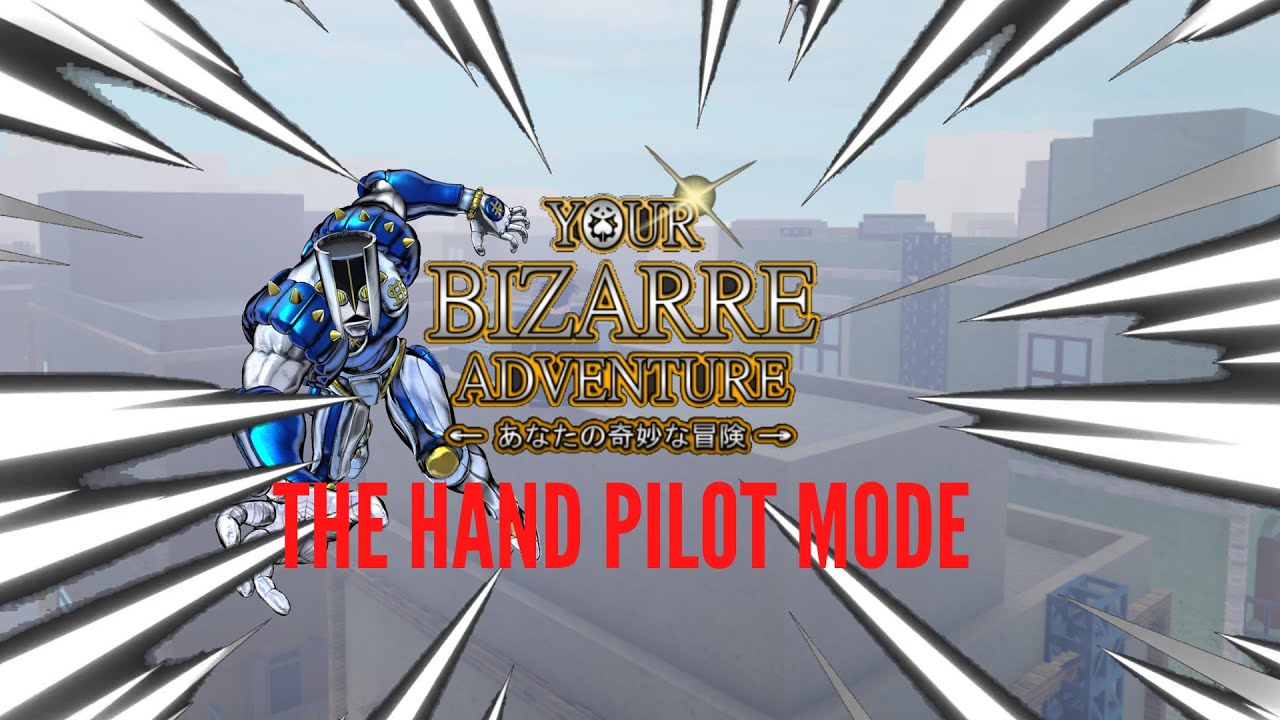[YBA] THE HAND PILOT MODE - YouTube