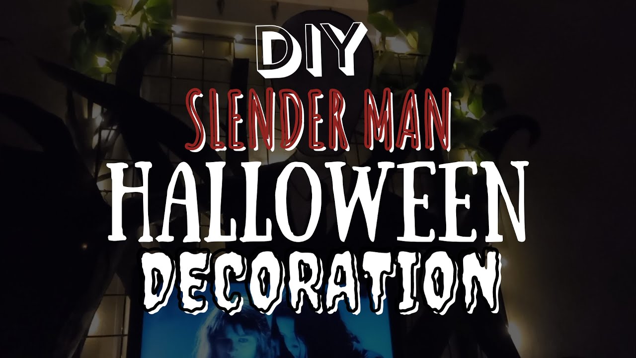 DIY Slender Man Halloween Decoration - YouTube