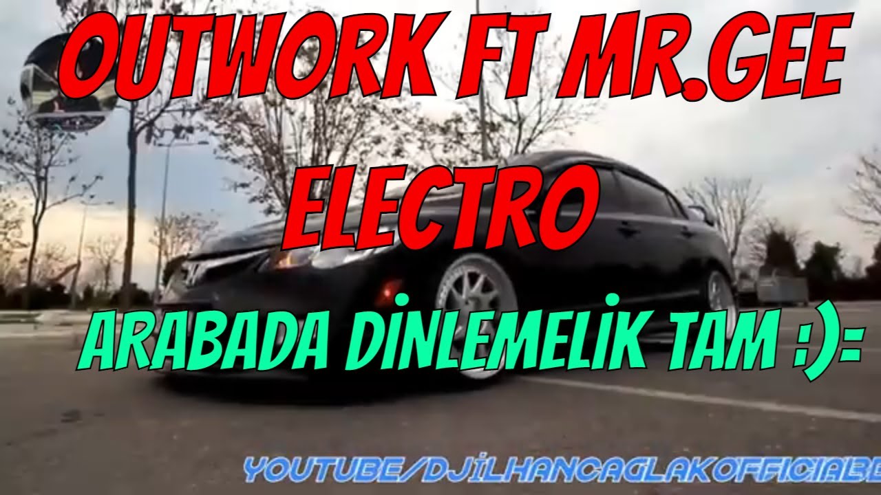 Outwork Ft Mr.Gee - Electro (Dj İlhan Caglak Remix) #tiktok #electronic #electronicmusic # ...