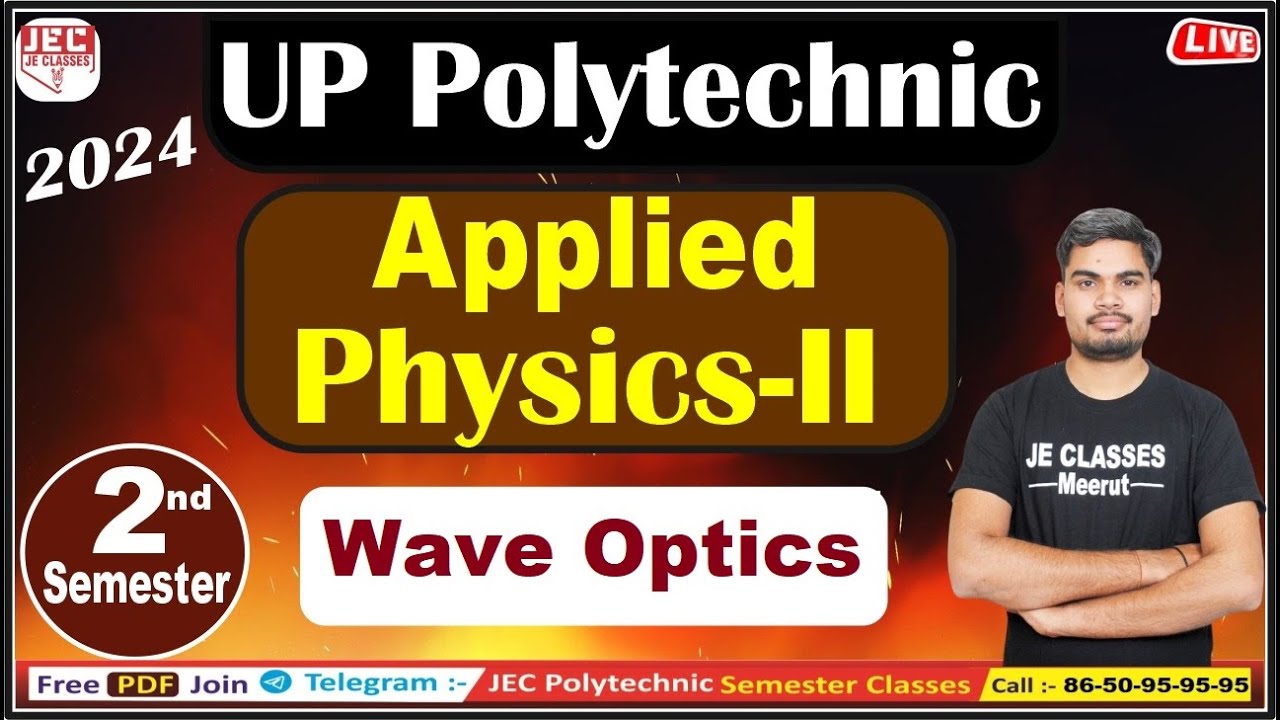 #01 UPBTE 2nd Semester Applied Physics-II Wave Optics Class By Lalit Sir || JE CLASSES Meerut ...
