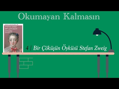 4 | Bir Çöküşün Öyküsü - Stefan Zweig - Okumayan Kalmasın