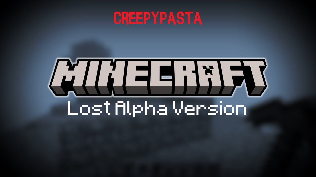 (Creepypasta) Minecraft: Lost Alpha Version (Possibly by Ricardo ...