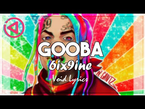 6IX9INE- GOOBA [LYRICS VIDEO]