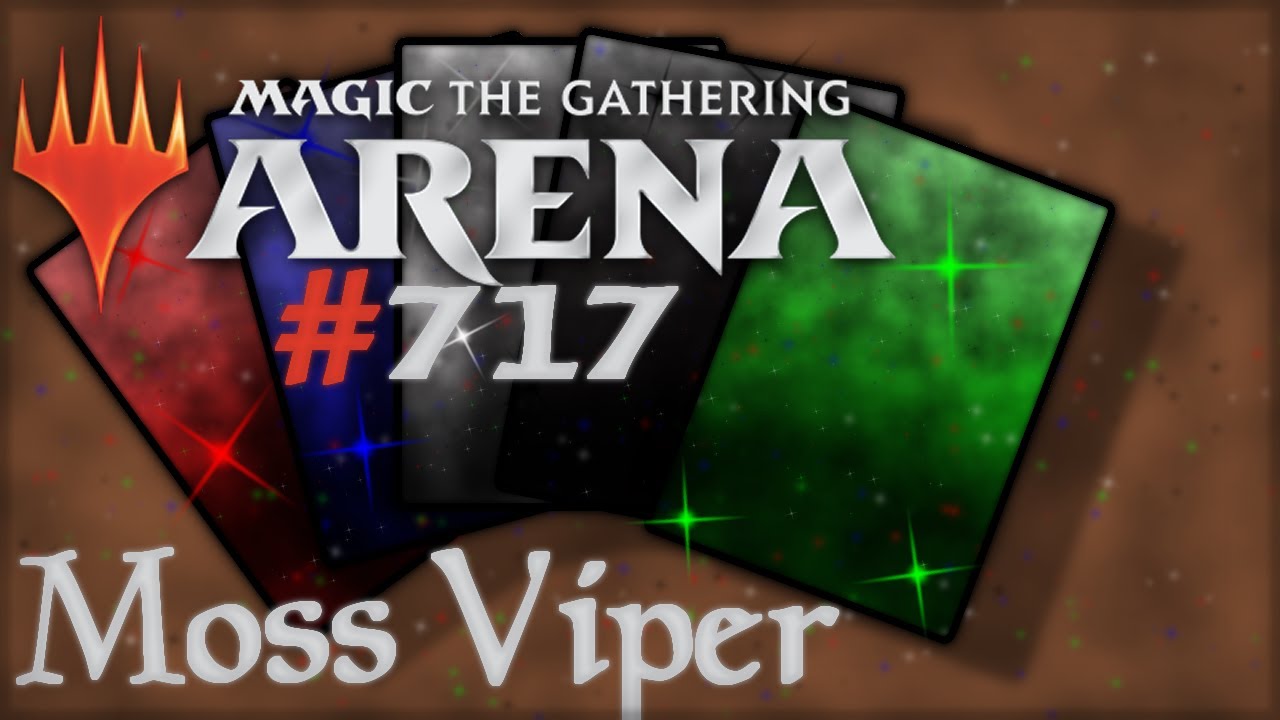 Let's Play Magic the Gathering: Arena - 717 - Moss Viper - YouTube