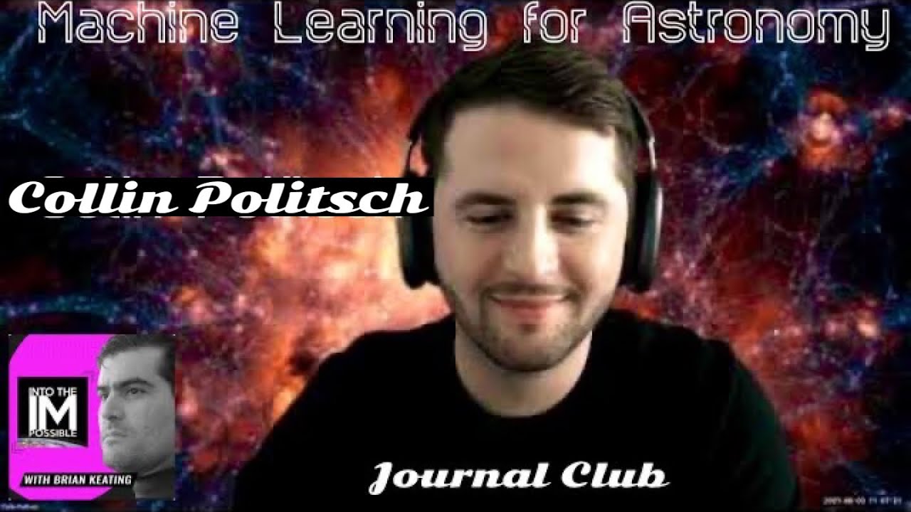 Machine Learning for Astronomy: The Decade Ahead with Dr Collin ...