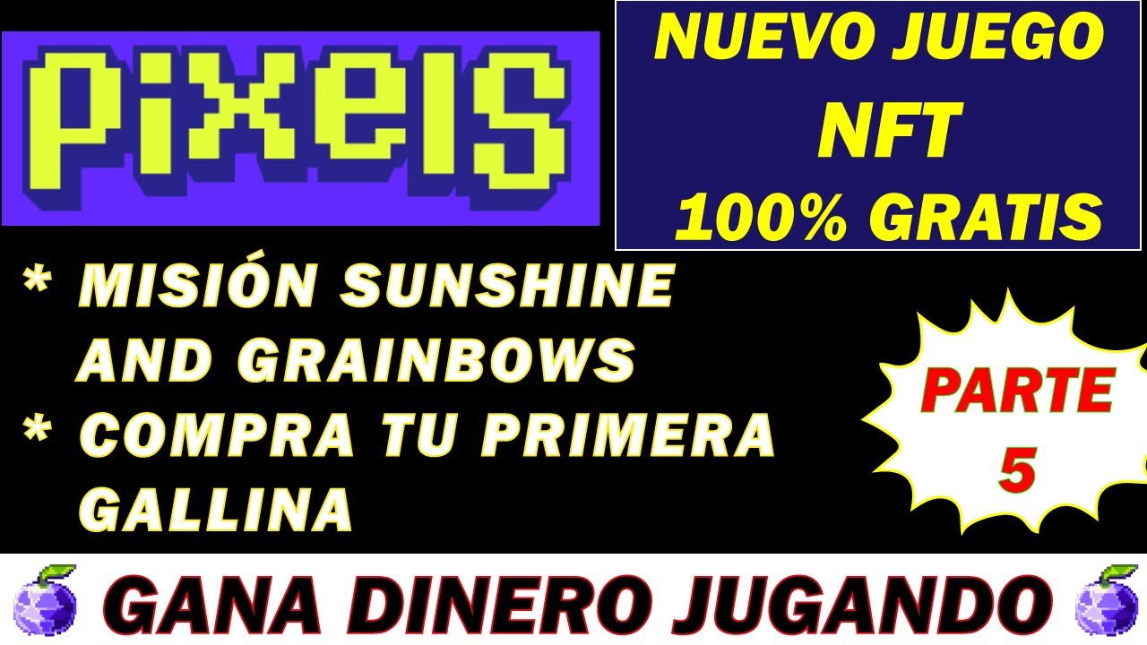 PIXELS (PARTE 5) : Mision SUNSHINE AND GRAINBOWS || Compra tu PRIMERA ...