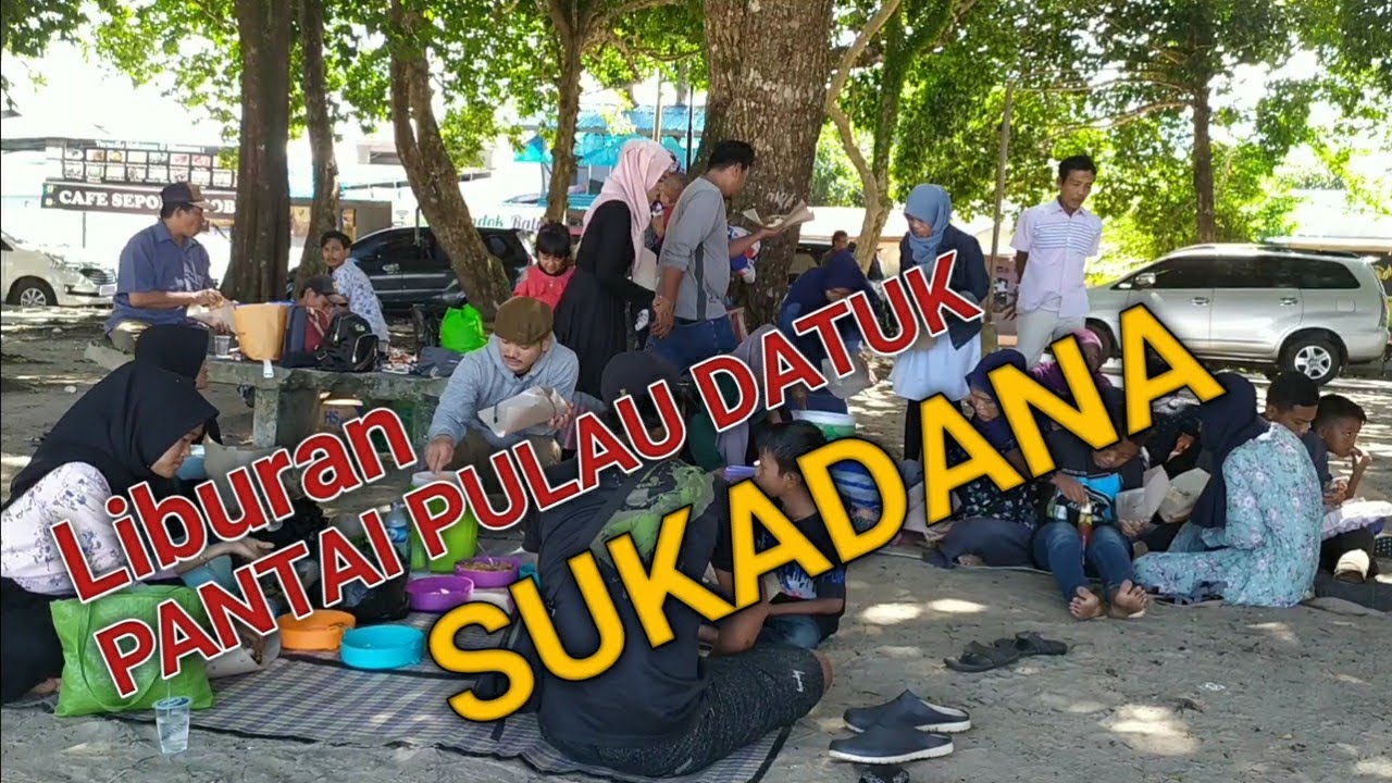 LIBURAN KE PANTAI PULAU DATUK SUKADANA - YouTube
