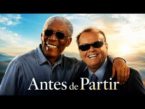 Antes de partir (2007) Filme Completo em Português | Curiosidades e Explicação