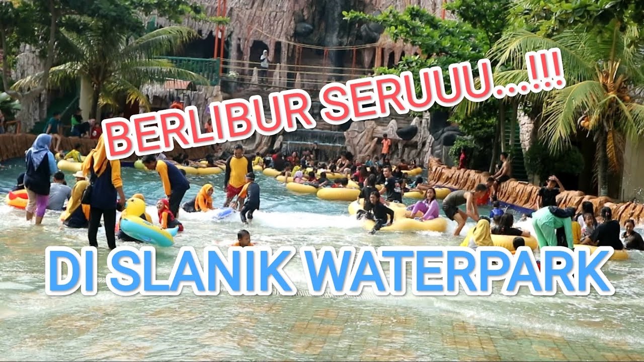 SLANIK WATERPARK, WAHANA AIR TERLENGKAP DI LAMPUNG...‼️ - YouTube