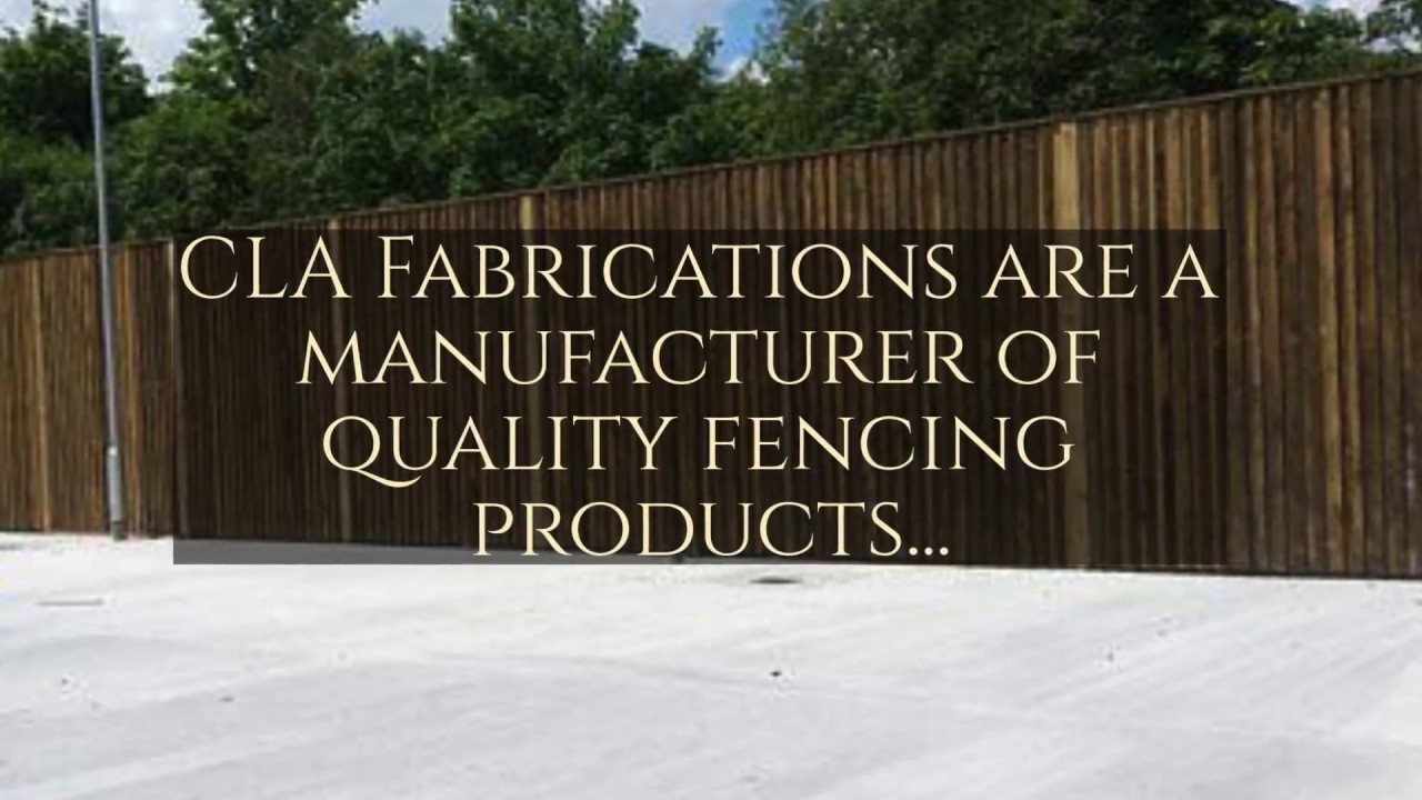 CLA Fabrications - Fencing Services - YouTube