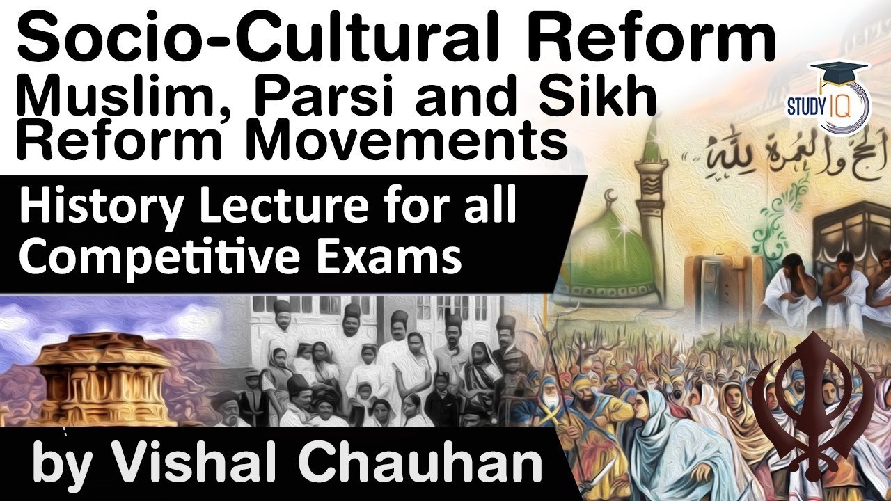 Social and Religious Reform in India - Muslim, Parsi and Sikh Reform ...