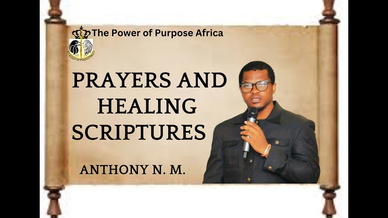 Anthony N. M. Prayers and Healing Scriptures (The Power of Purpose ...