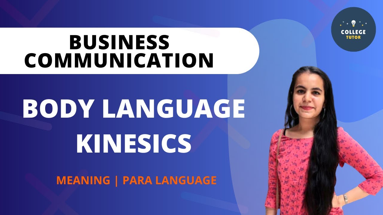 Body Language | Kinesics | Para Language | Business Communication ...