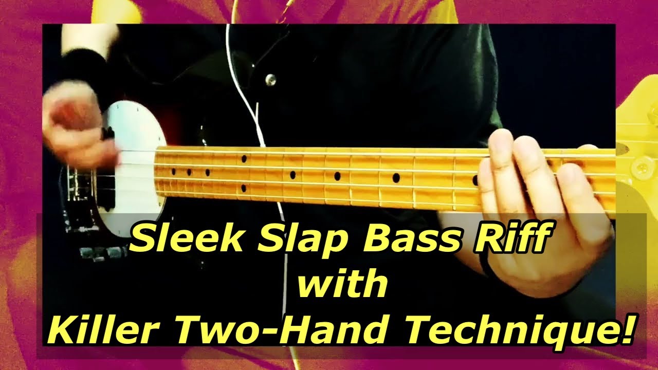 【117】2 Killer Slap Bass Riffs + Solo! Dynamic Techniques & Evolving ...