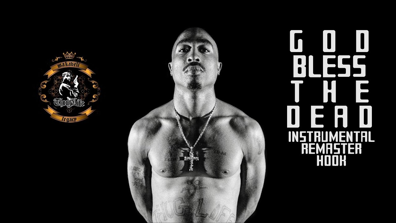 2Pac ft. Stretch - God Bless The Dead - 1993 OG [Instrumental Remaster ...