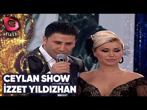 Ceylan Show | İzzet Yıldızhan | Flash Tv
