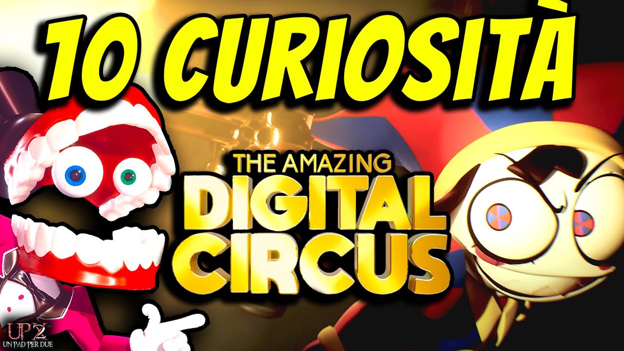 10 CURIOSITÀ su THE AMAZING DIGITAL CIRCUS 6 - YouTube