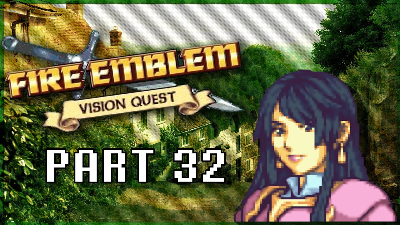 Fire Emblem: Vision Quest - Part 32 "Out of the Desert and Into the ...