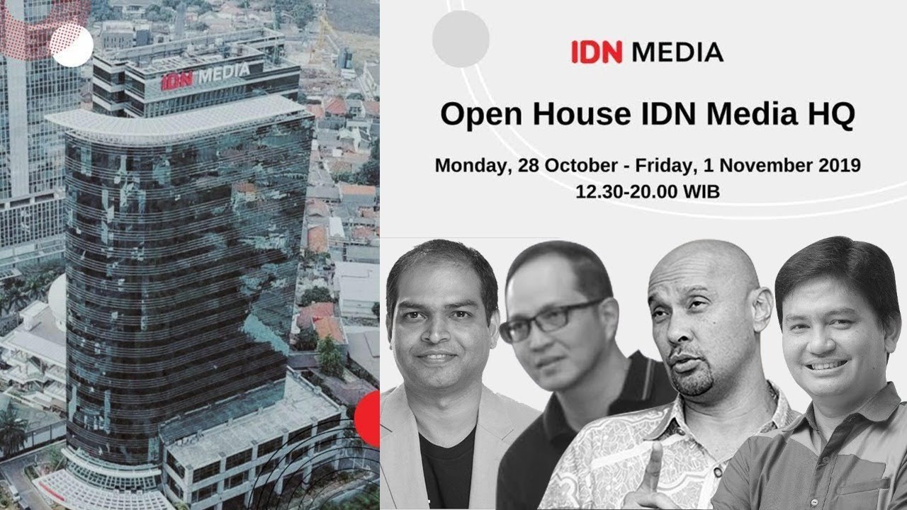 OPEN HOUSE IDN MEDIA HQ - DAY 1 (28 OKTOBER 2019) - YouTube