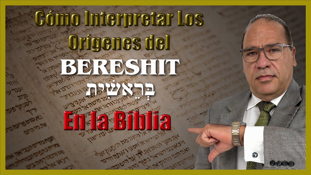 Decodificando Los Misterios De Bereshit En La Biblia. The Secrets Of ...