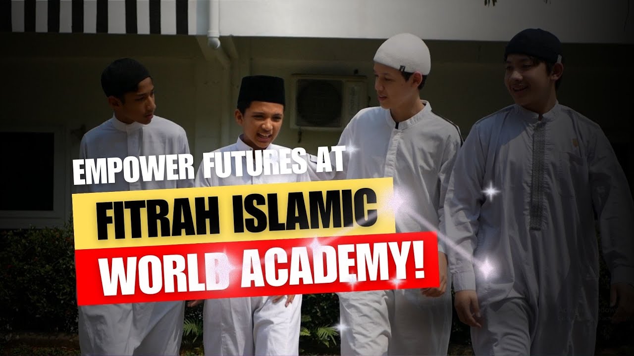 Empower Futures at Fitrah Islamic World Academy! - YouTube