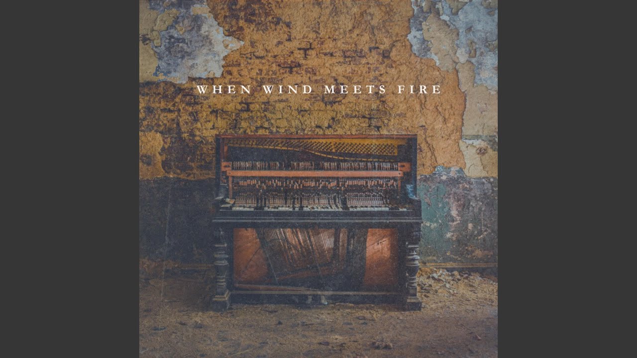 When Wind Meets Fire - YouTube