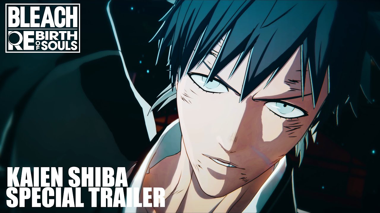 「BLEACH Rebirth of Souls」 Kaien Shiba Special Trailer - YouTube