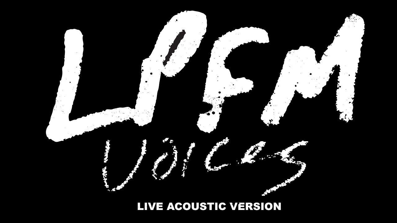 LPFM "Voices" live acoustic version - YouTube