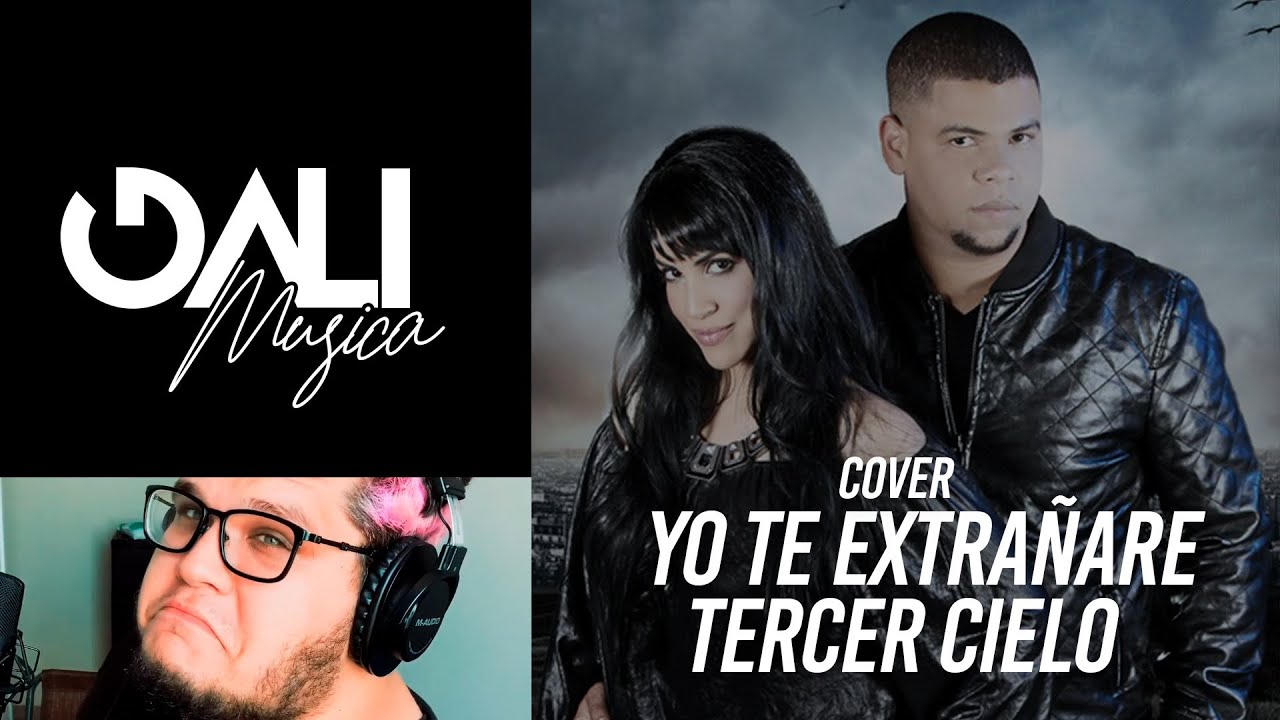 Yo te extrañare - Tercer Cielo ( Cover Gali ) - YouTube Music