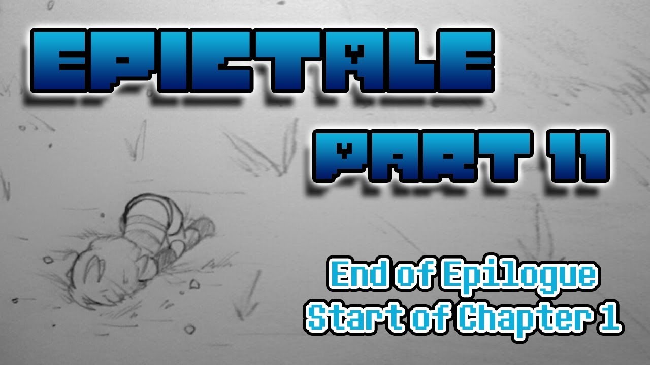 (Epictale Comic Dub) -Part 11/A New Beginning- - YouTube