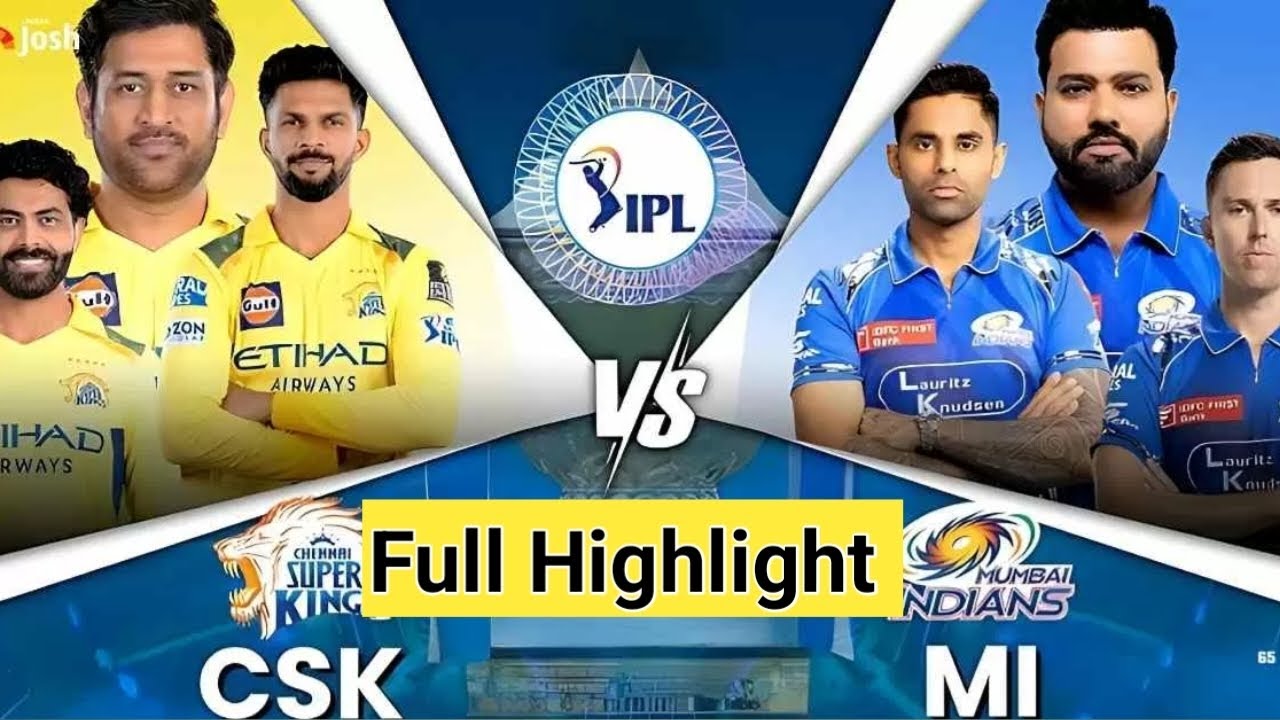 CSK vs MI full Highlight | Tata IPL match highlights | CSK vs MI - YouTube