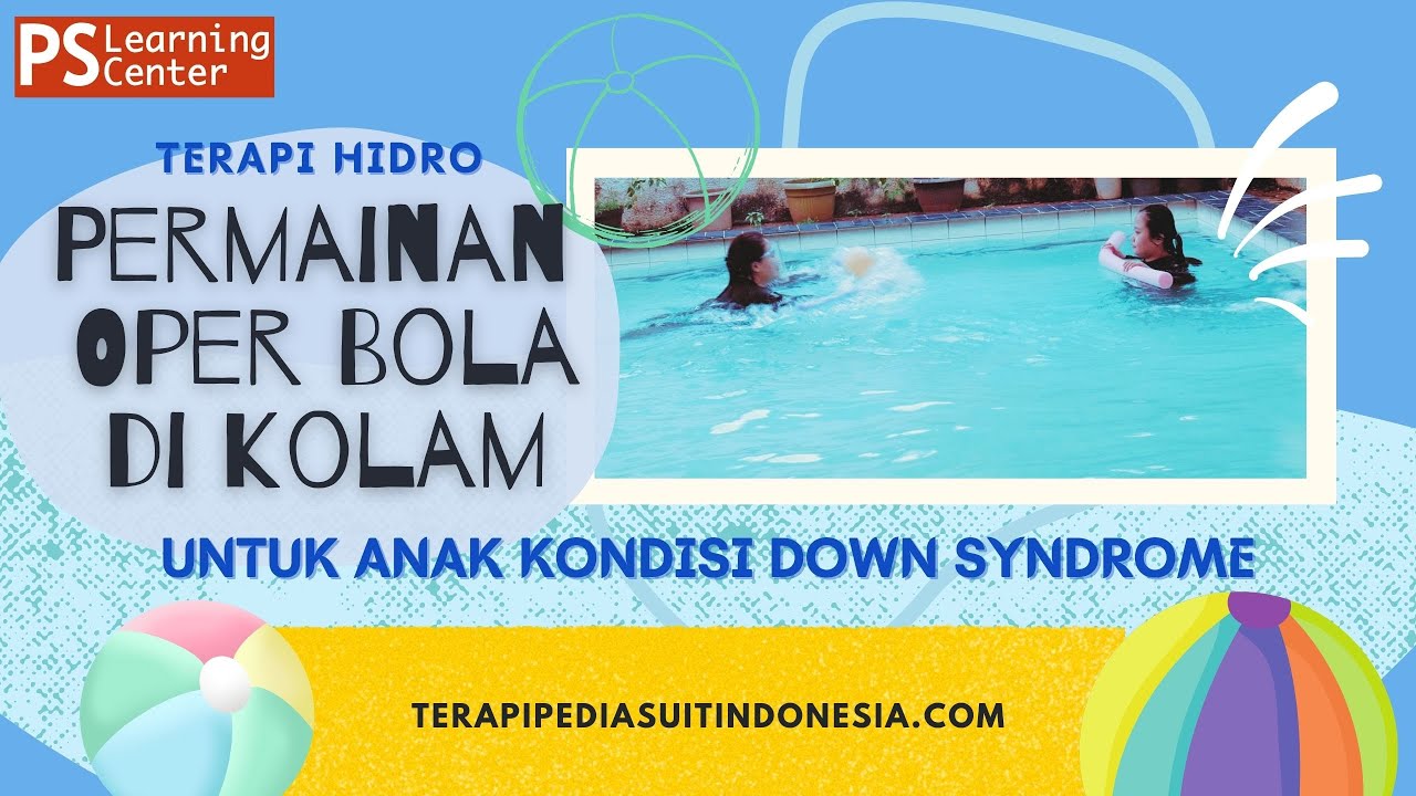 TERAPI ANAK : PERMAINAN OPER BOLA DI KOLAM UNTUK ANAK DS - YouTube