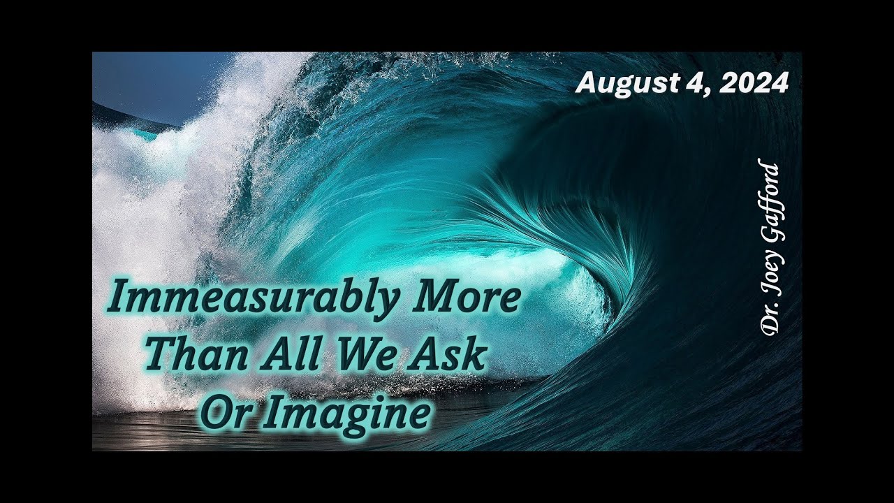 Immeasurably More Than All We Ask Or Imagine - YouTube