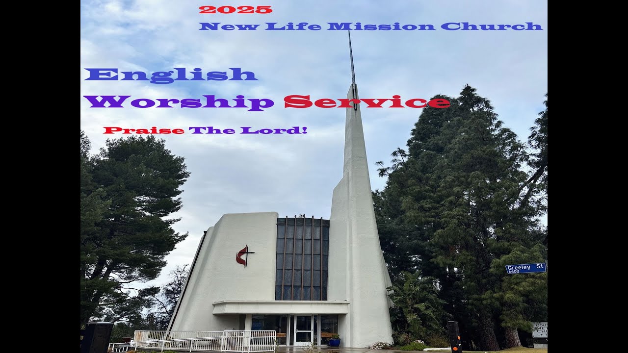 Apr.06.25 New Life Mission Church English Worship Service 9:30am Home ...