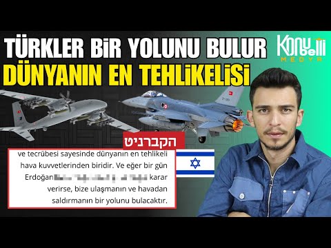 İsrailli Uzman Uyardı: Türk Hava Kuvvetleri Bize Gelmenin Bir Yolunu Bulur !
