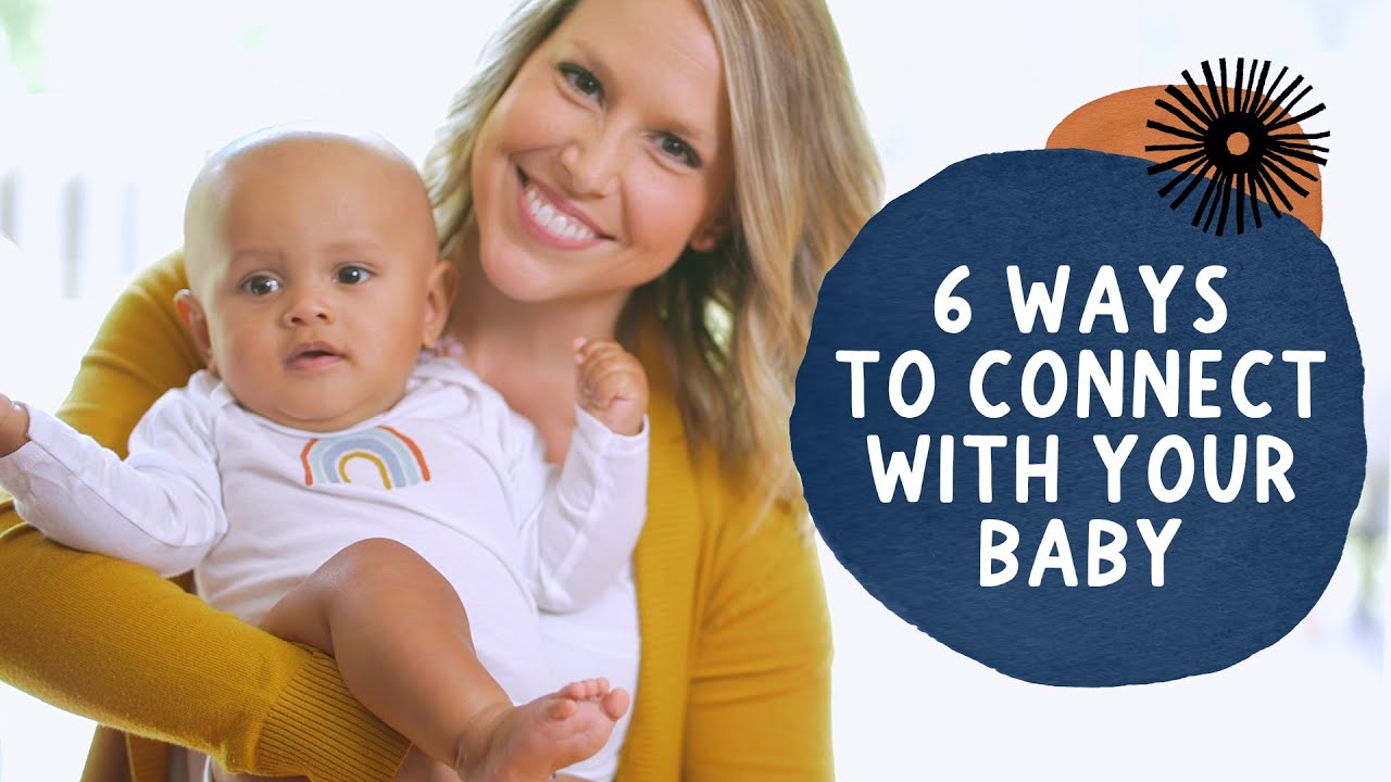 6 ways to connect with your baby - YouTube