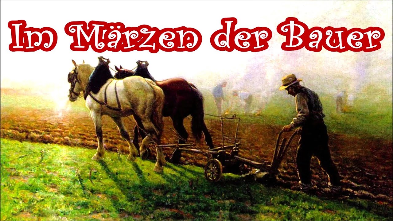 Im Märzen der Bauer - Volkslied/German Folk Song + English translation ...