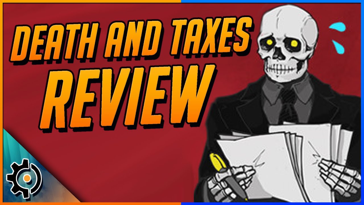 Can Death and Taxes Be Fun? | Death and Taxes Review - YouTube