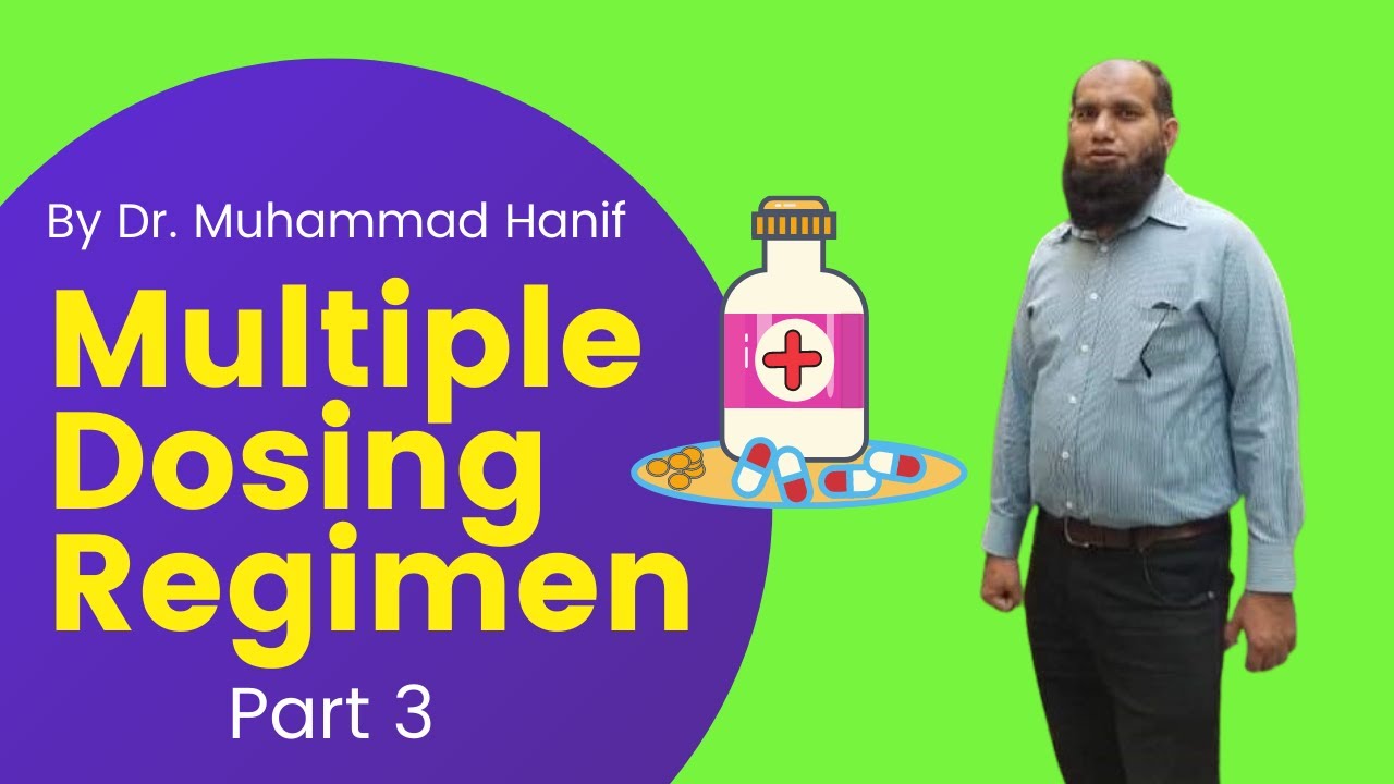 Multiple Dosing Regimen oral Tablets Part 3 | Biopharmaceutics lectures ...