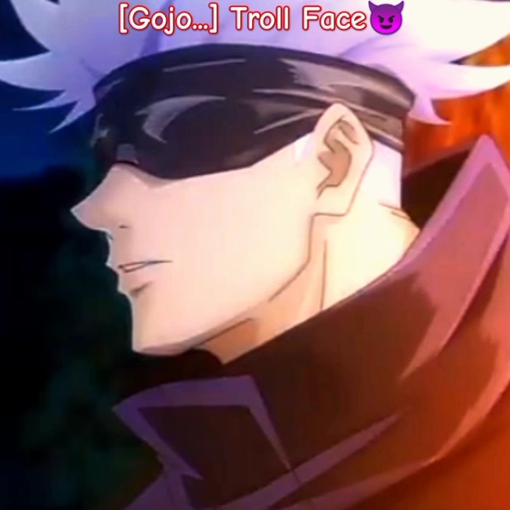 Gojo Satoru - { Troll Face }😈 #amv#anime#gojo#jjk#shortsfeed #trollface ...