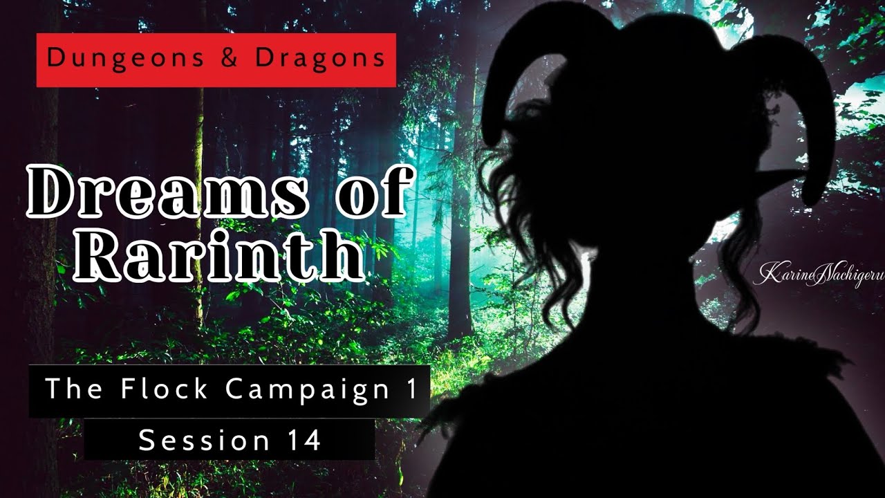 Session 14 - 𝐃𝐫𝐞𝐚𝐦𝐬 𝐨𝐟 𝐑𝐚𝐫𝐢𝐧𝐭𝐡: The Undead and Unknown Lands - YouTube