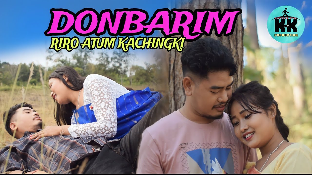 DONBARIM | Riro Atum Kachingki|| Official Video Release Kengkam Kimi ...