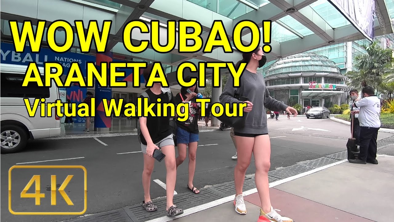 ARANETA CITY VIRTUAL WALKING TOUR IN 4K HD | CUBAO QUEZON CITY ...