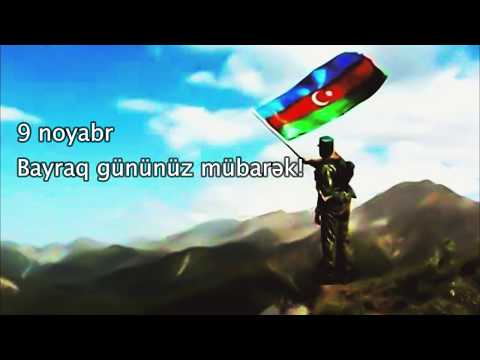 9 noyabr – Bayraq gününüz mübarək!