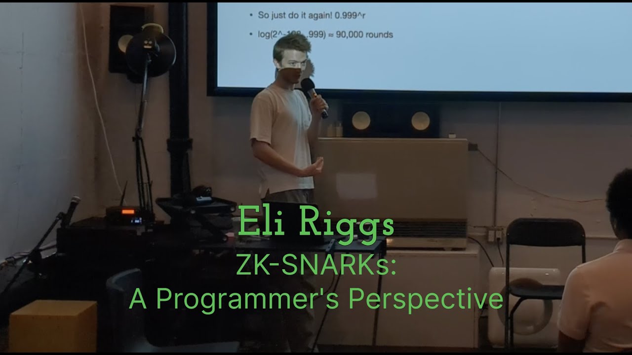 ZK Dive ~ ZK-SNARKs: A Programmer's Perspective - Eli Riggs - YouTube