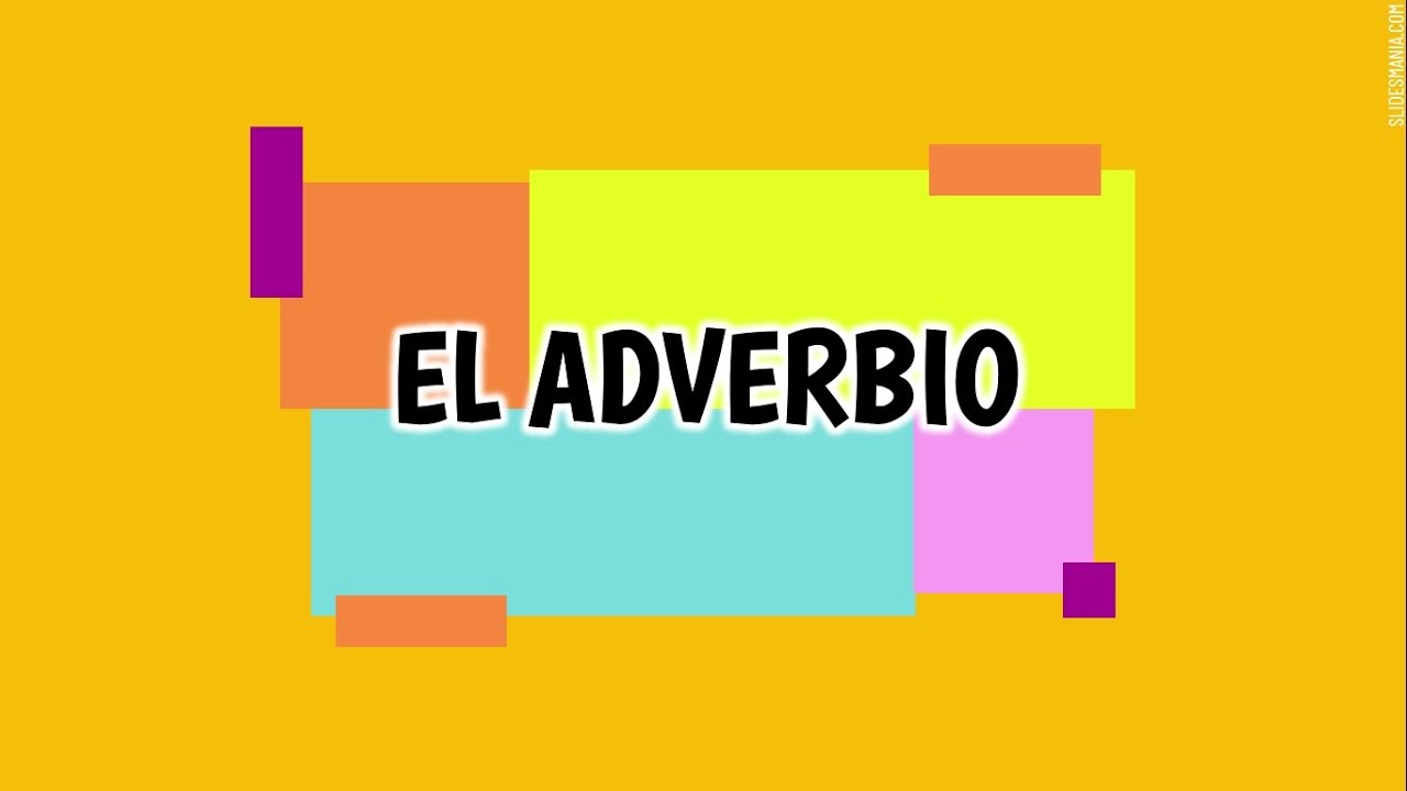 El adverbio - Tercero de secundaria [Lenguaje] - YouTube