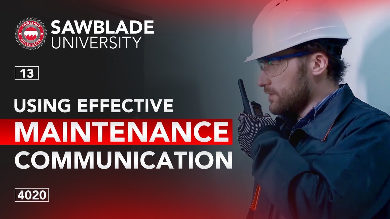 4020 – 13 – Using Effective Maintenance Communication - YouTube
