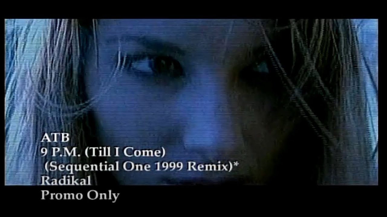 ATB - 9 PM (Till I Come) (Sequential One 1999 Remix) - YouTube