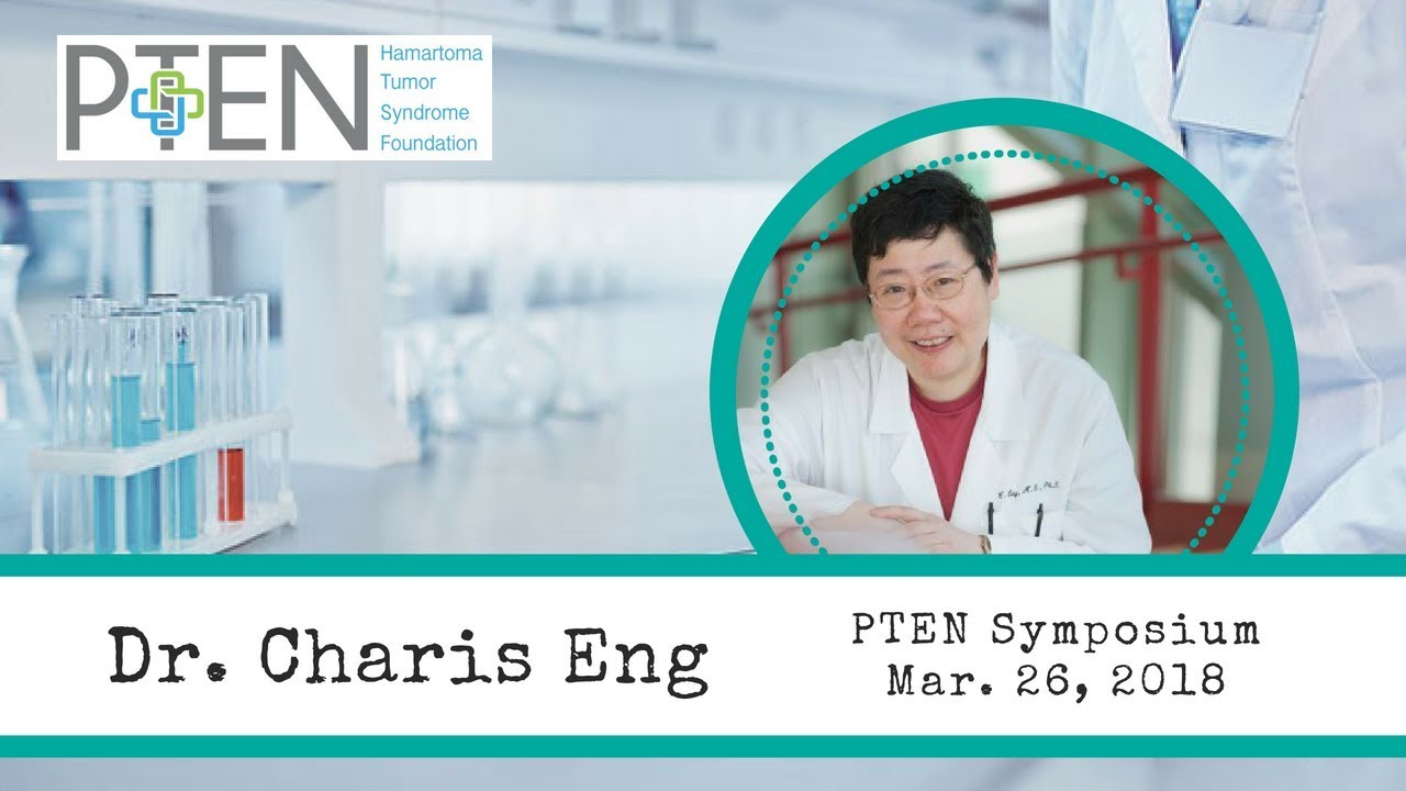 Dr Charis Eng Keynote Speaker at the 1st Annual International PTEN ...